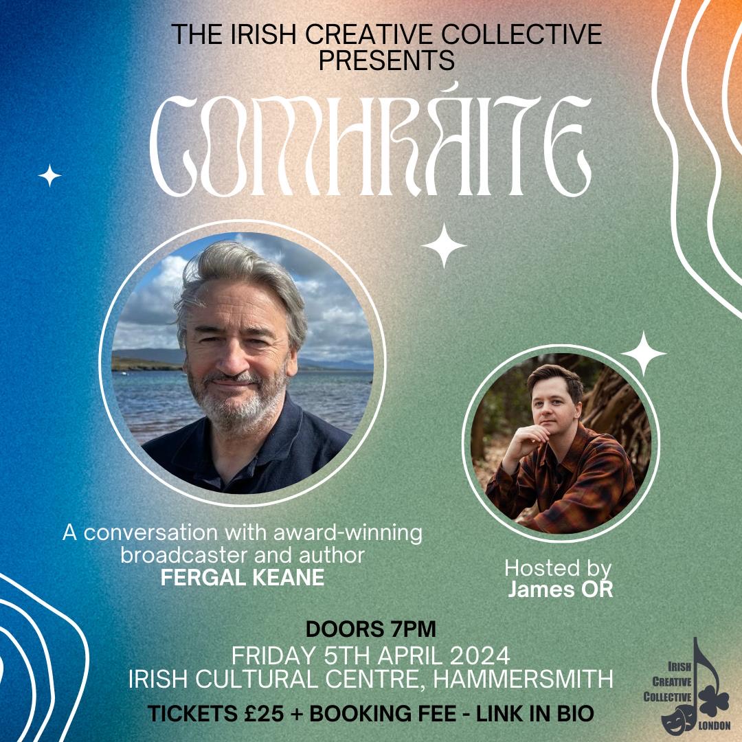 The Irish Creative Collective presents Comhráite, with Fergal Keane ...