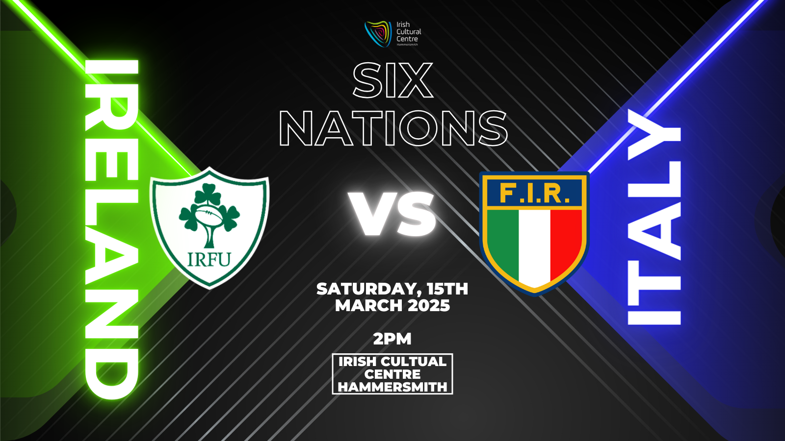 Ireland Vs. Italy: Six Nations - Irish Cultural Centre